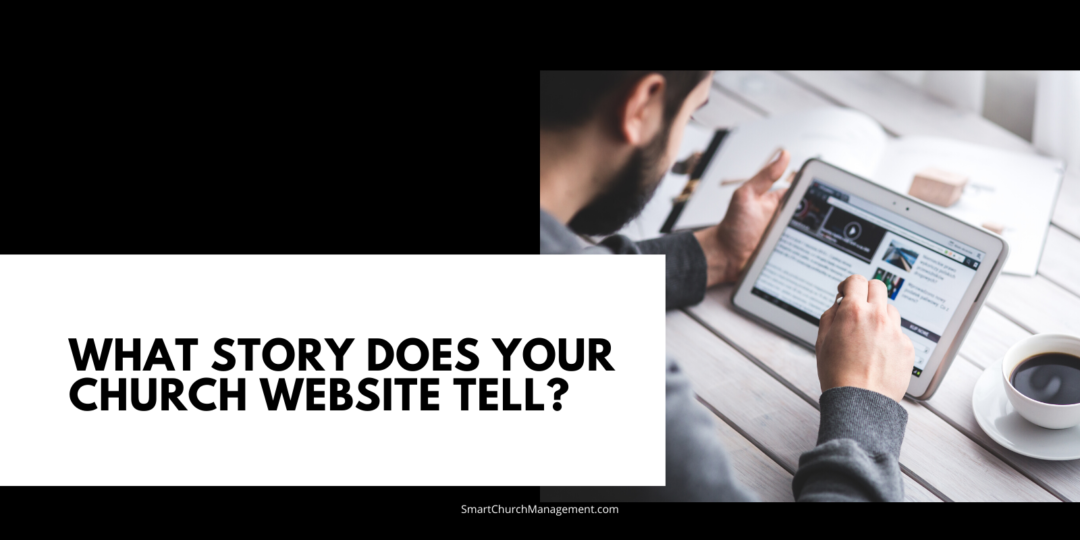 What Story Does Your Church Website Tell? - Smart Church Management