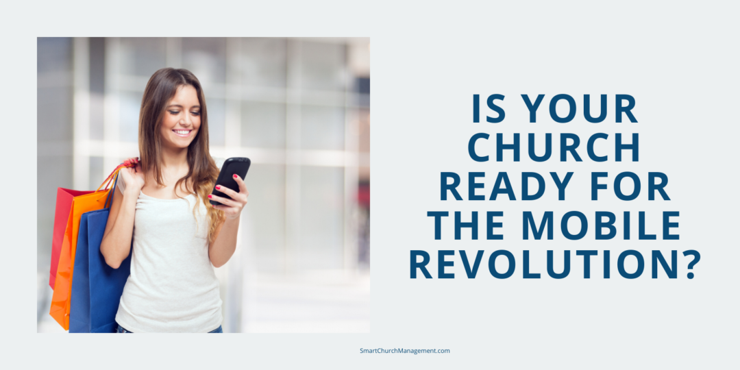 The Mobile Revolution is Here - Is Your Church Ready? - Smart Church ...