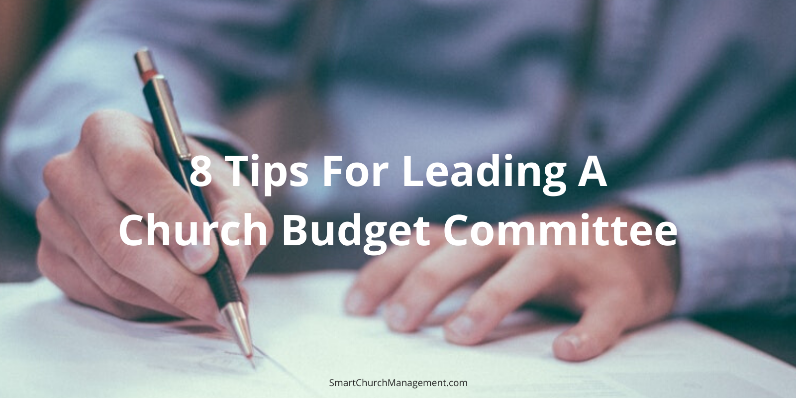 8 Tips For Leading a Church Budget Committee | Smart Church Management