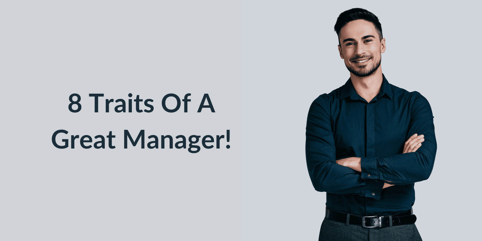 8 Traits of a Great Manager! - Smart Church Management