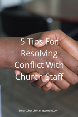 5 Tips For Resolving Church Staff Conflict - Smart Church Management