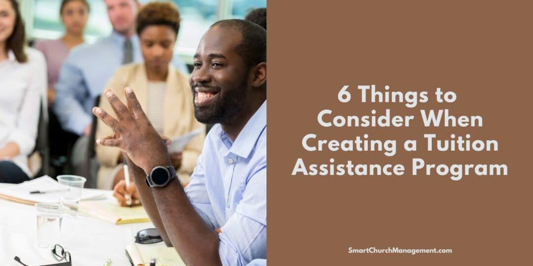 Tuition Assistance Program - 6 Things to Consider For Your Policy