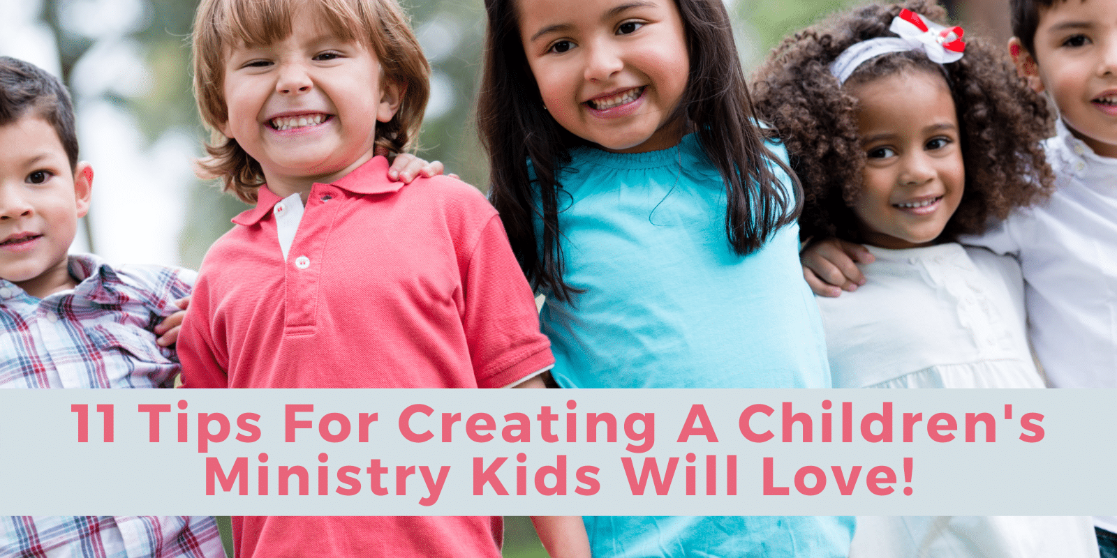 11 Tips For Creating A Children s Ministry Kids Will Love Smart 