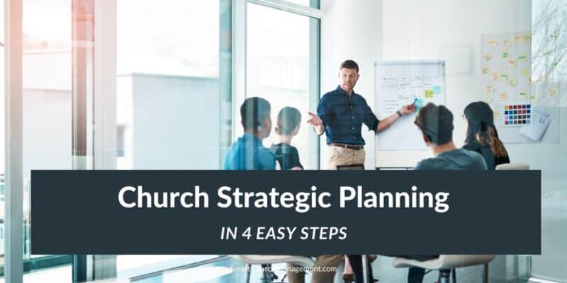 Church Strategic Planning In 4 Easy Steps! - Smart Church Management