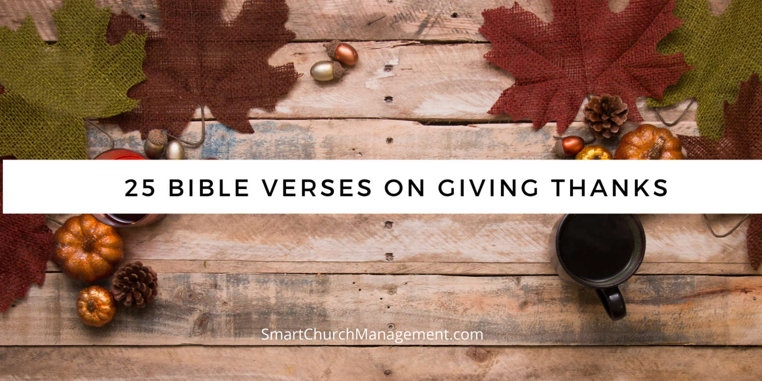 25 Bible Verses On Thanksgiving - Smart Church Management