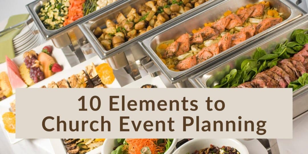 10 Elements To Church Event Planning - Smart Church Management