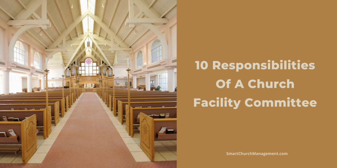 10 Responsibilities Of A Church Facility Committee - Smart Church ...