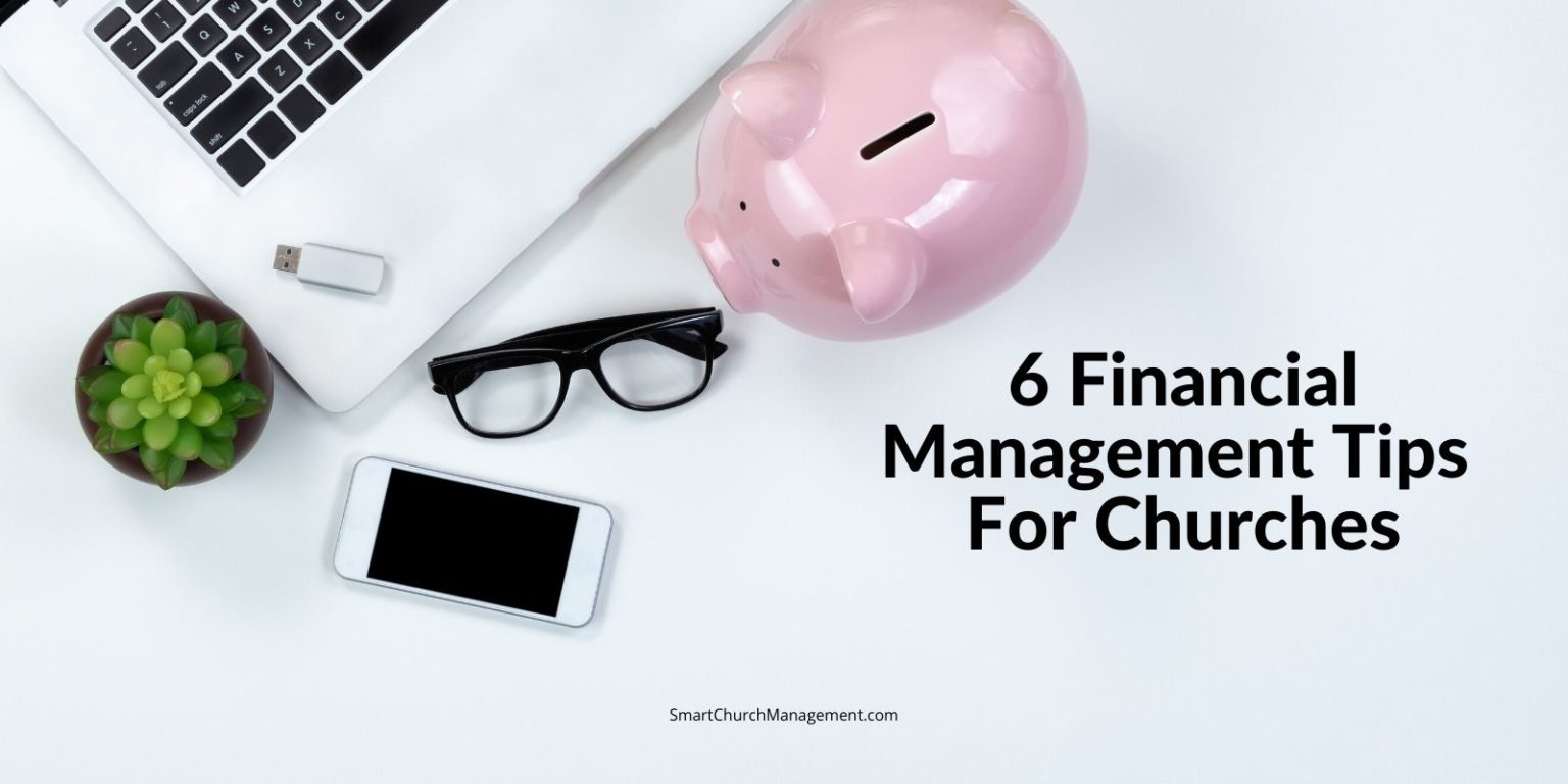 6 Financial Management Tips For Churches - Smart Church Management