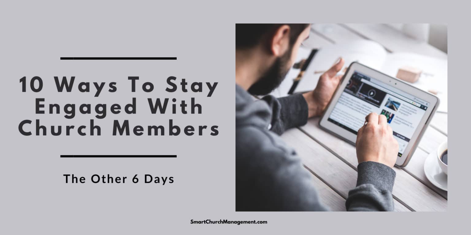 10 Ways to Stay Engaged with Church Members - Smart Church Management