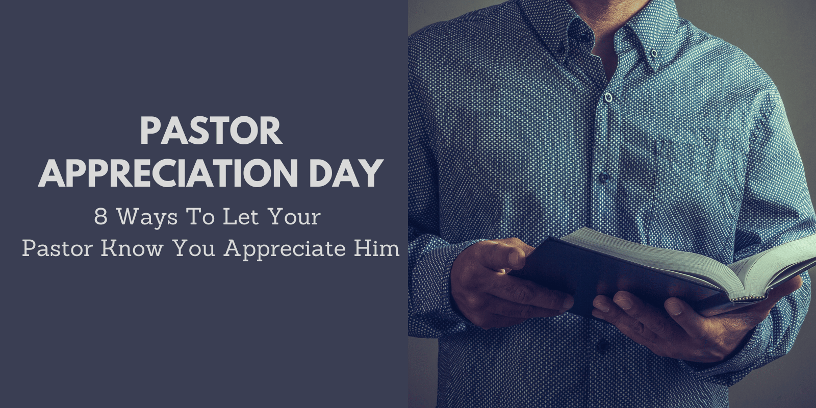 How Often Do You Tell Your Pastor You Appreciate Him? - Smart Church ...