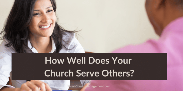 How Well Does Your Church Serve Others? - Smart Church Management