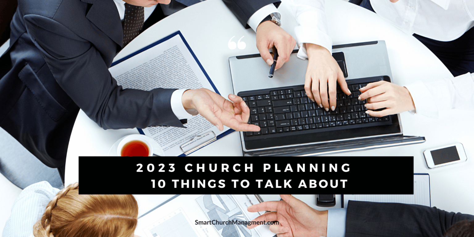2023 Church Planning - 10 Things To Consider - Smart Church Management