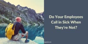 Do Your Employees Call in Sick, When They're Not? - Smart Church Management