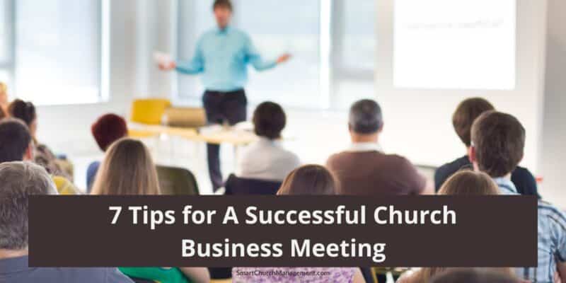 7 Tips for A Church Business Meeting - Smart Church Management