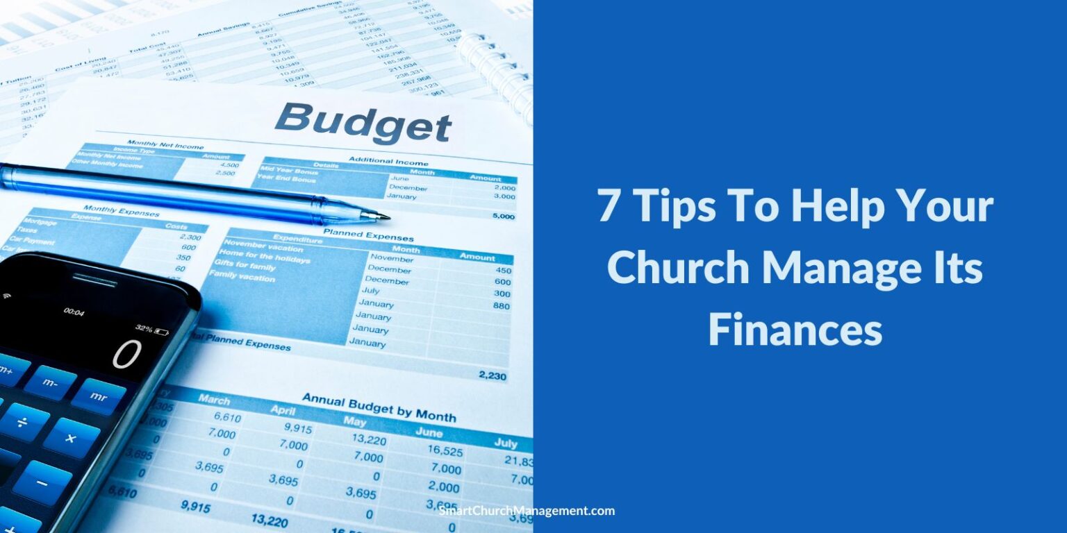 7 Tips to Help Your Church Manage Its Finances - Smart Church Management
