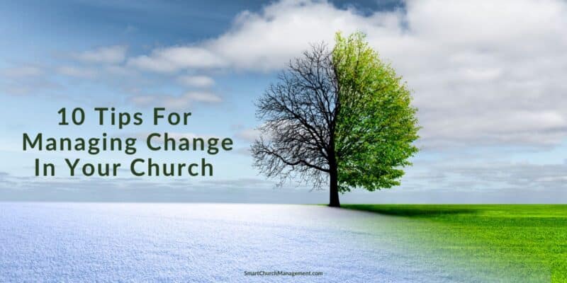 6 Tips For Managing Change in the Church - Smart Church Management