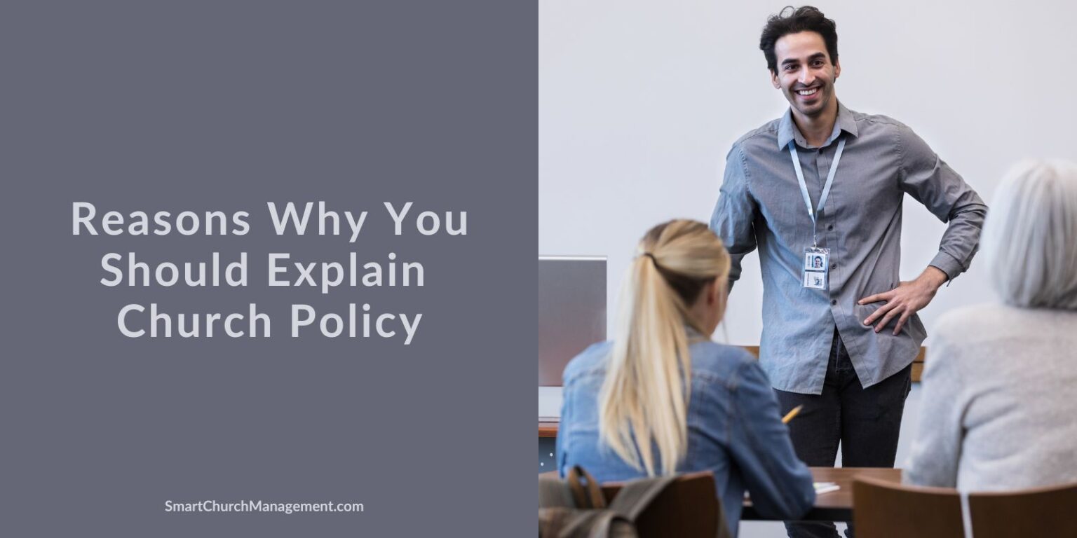 3 Reasons to Explain Church Policy - Smart Church Management