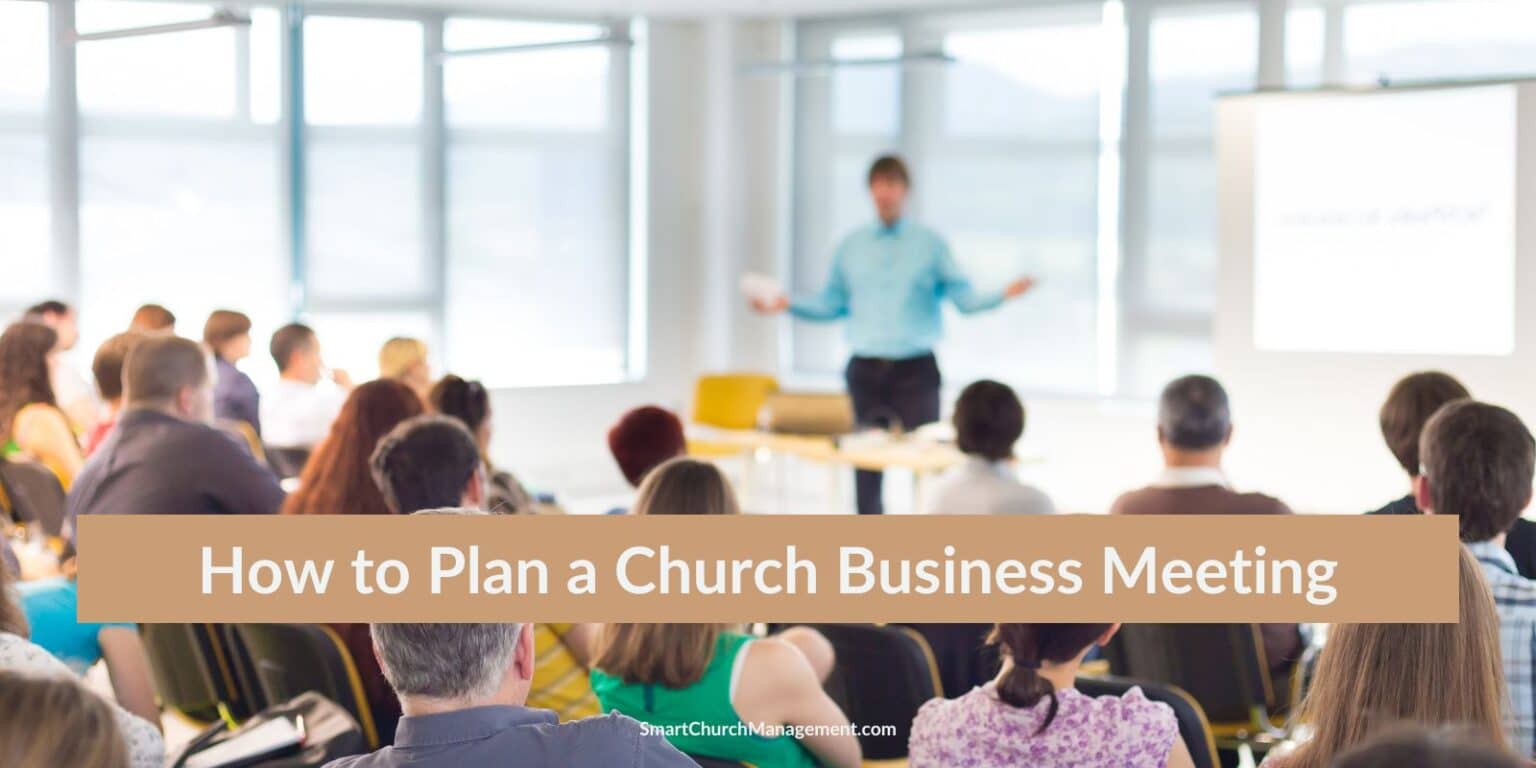 How To Plan A Church Business Meeting - Smart Church Management