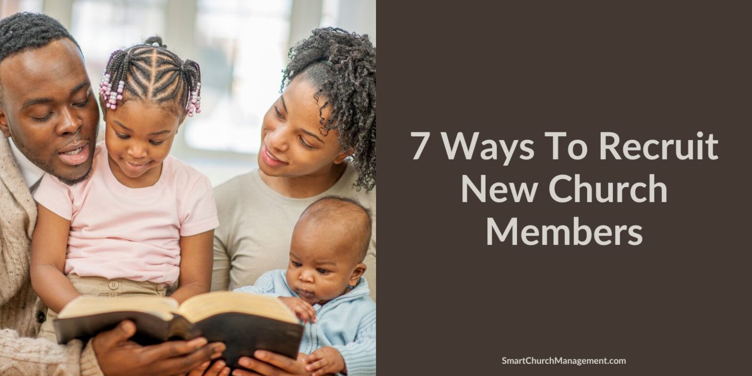 7 Ways To Recruit New Church Members - Tips For Recruiting New Members