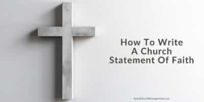 How To Write A Church Statement of Faith - Smart Church Management