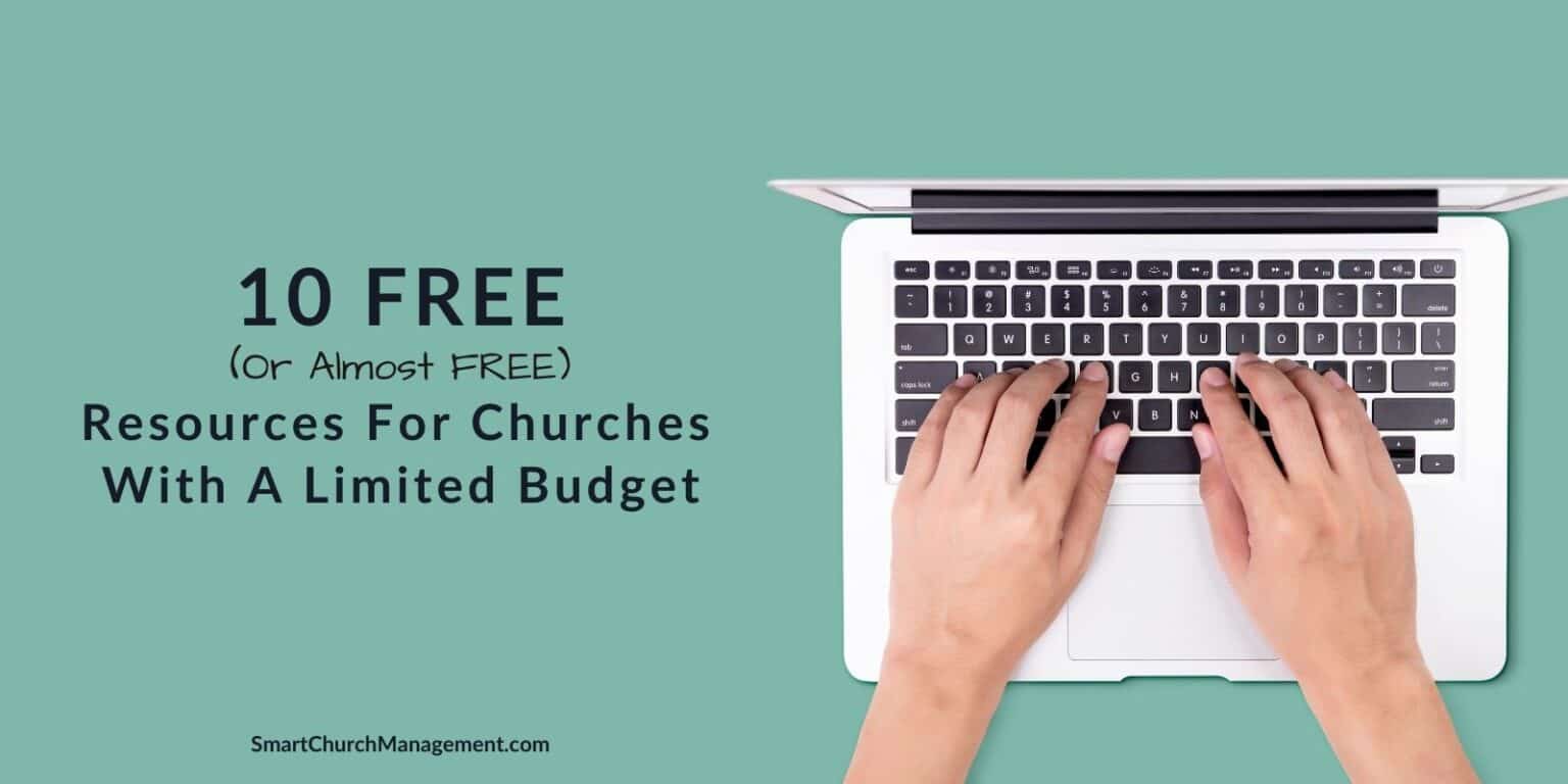 10 Free Or Almost Free Resources For Churches Smart Church Management